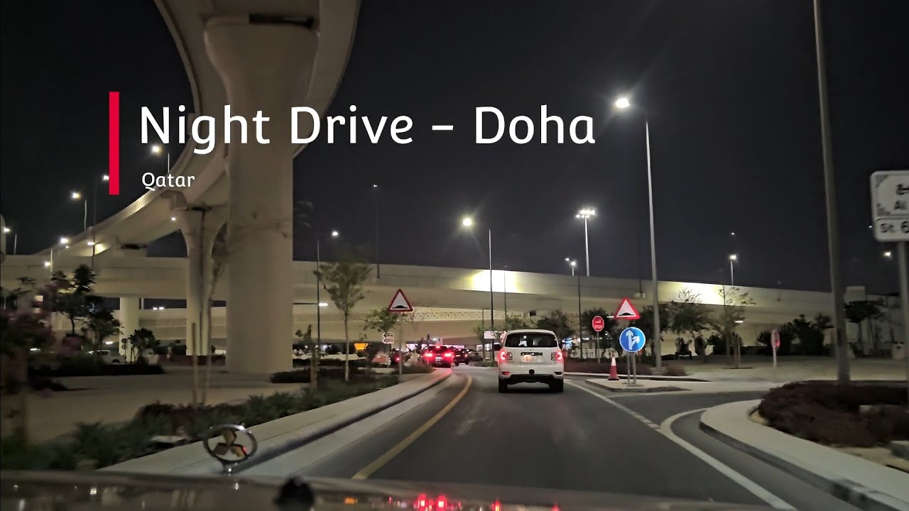Explore Qatar - Night Drive [Doha][4K] - YouTube