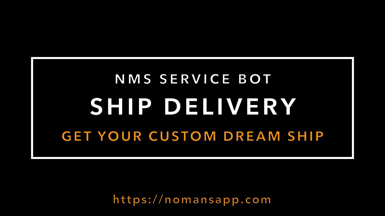Get your custom dream ship – NMS Service Bot Ship Delivery - YouTube