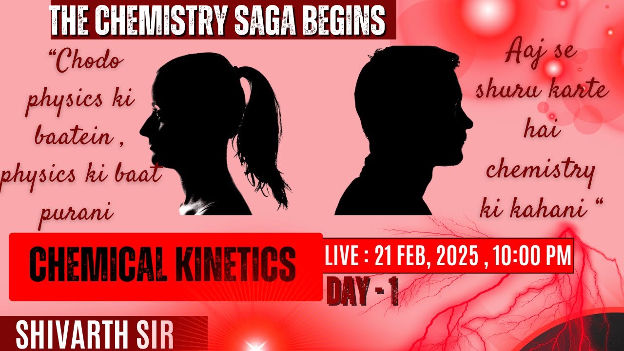 THE CHEMISTRY SAGA BEGINS ( DAY -1 ) - CHEMICAL KINETICS - YouTube