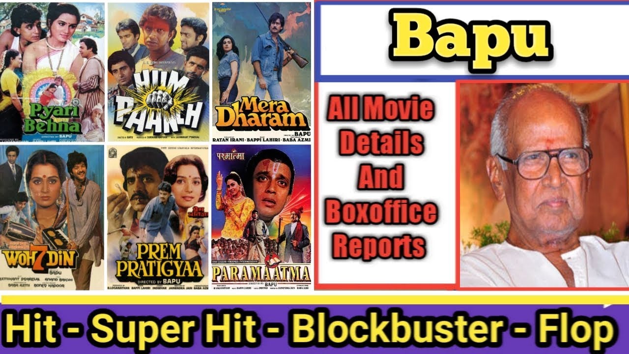 Director Bapu Box Office Collection Analysis Hit And Flop Blockbuster ...
