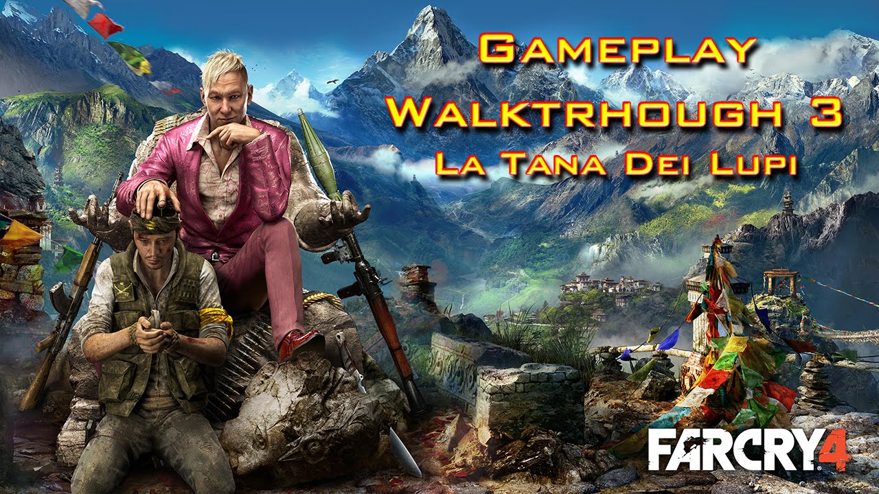 Farcry 4 Gameplay Walktrhough ITA 3 - La Tana Dei Lupi - YouTube