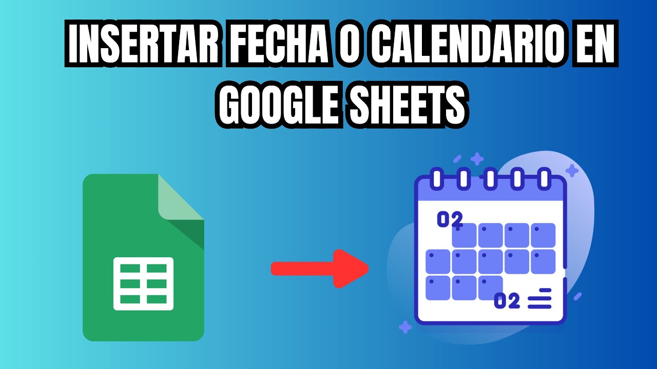 Cómo insertar fecha o calendario en Google Sheets 2024 - YouTube