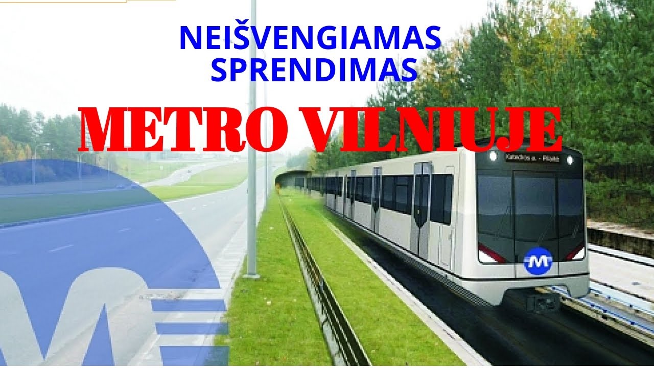 Metro Vilniuje- neišvengiamas sprendimas 2020-04-05 - YouTube