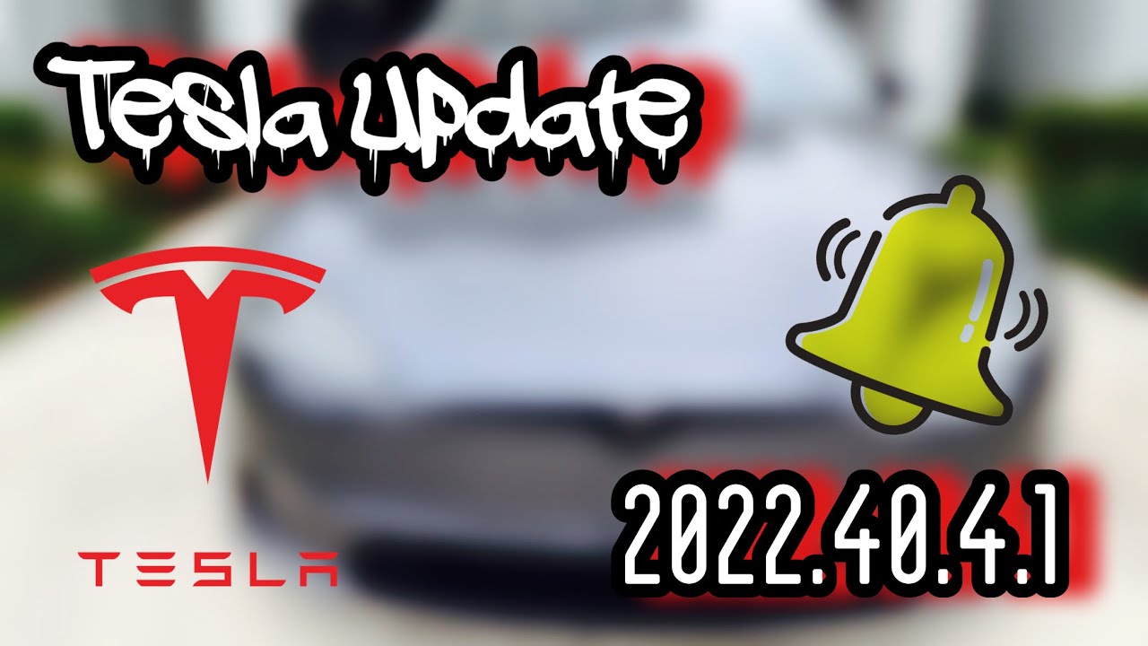 Tesla Update 2022 40
