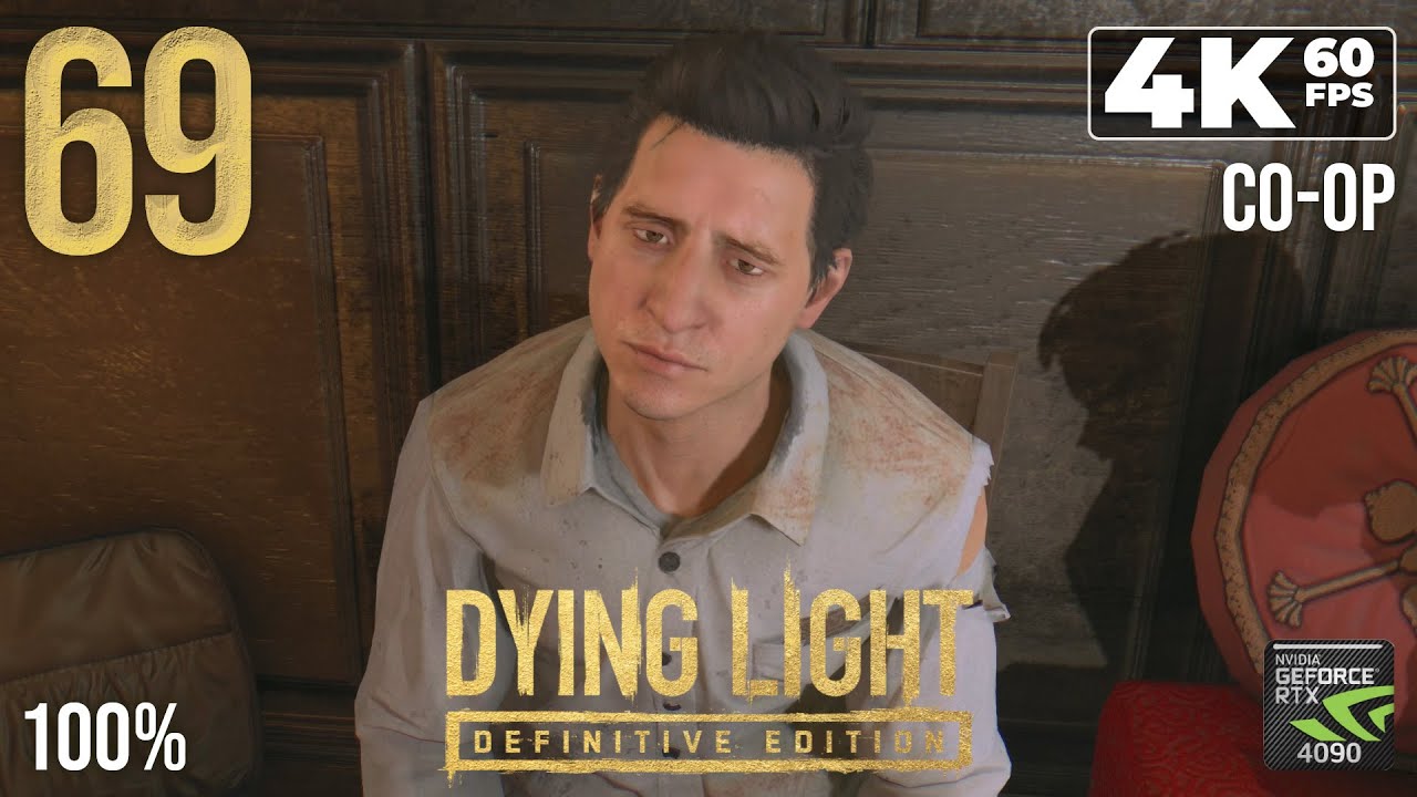 Dying Light: Definitive Edition (PC) - 4K60 Walkthrough Co-op Part 69 ...