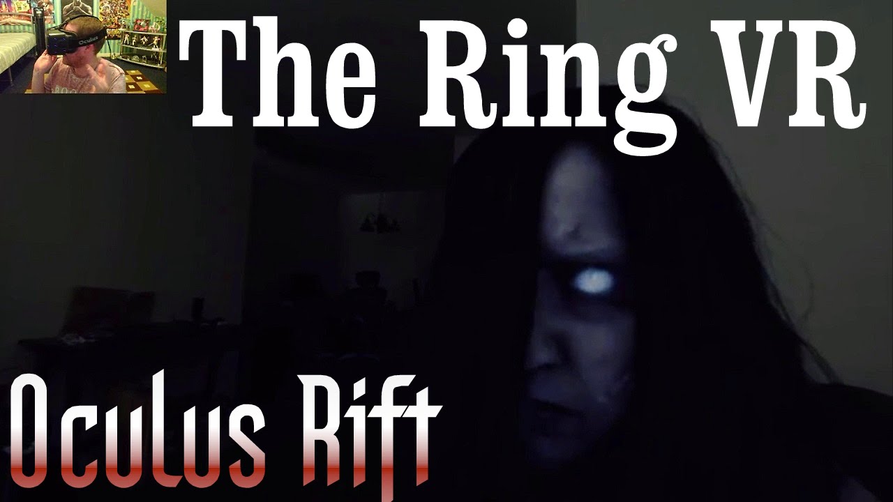 The Ring VR Experience | Oculus Rift 360 HORROR FILM - YouTube