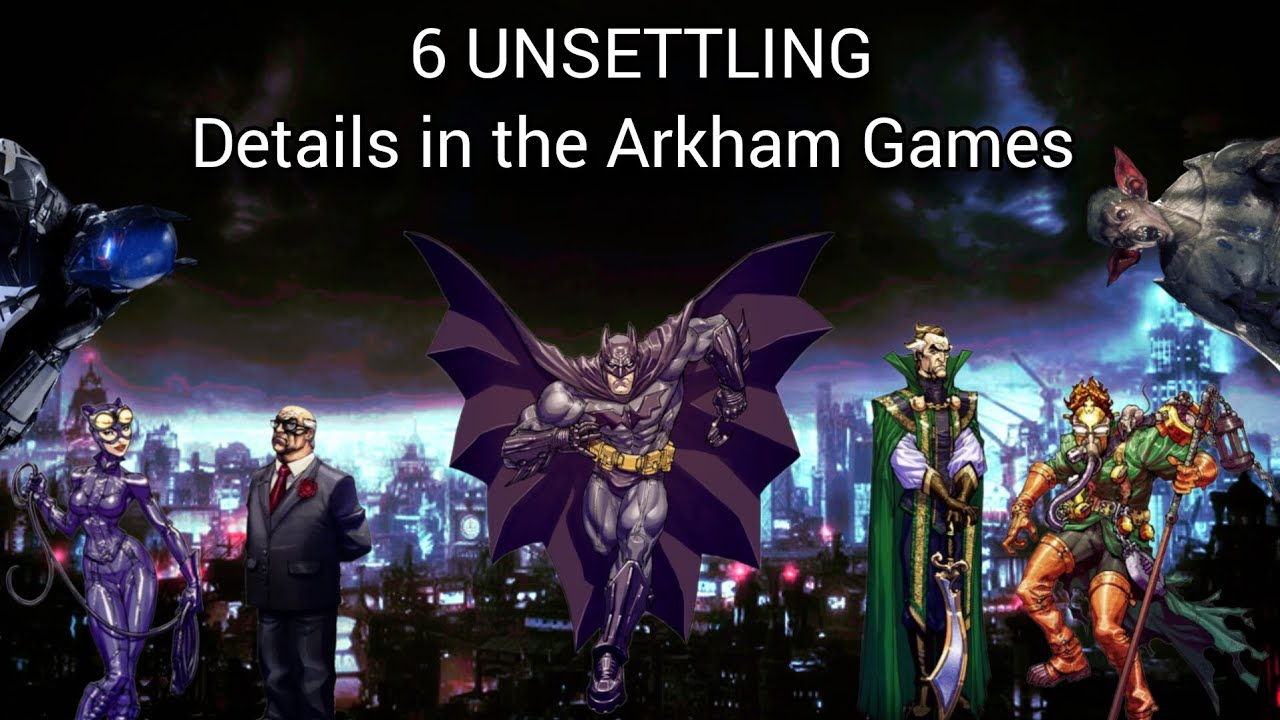 6 UNSETTLING Details in the Arkham Games - YouTube