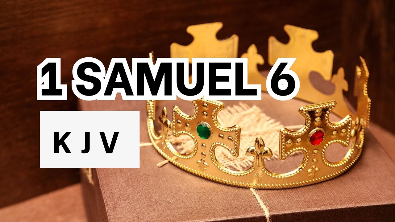 1 Samuel 6 | The Ark Returned to Israel | KJV Audio Bible | Words + No ...