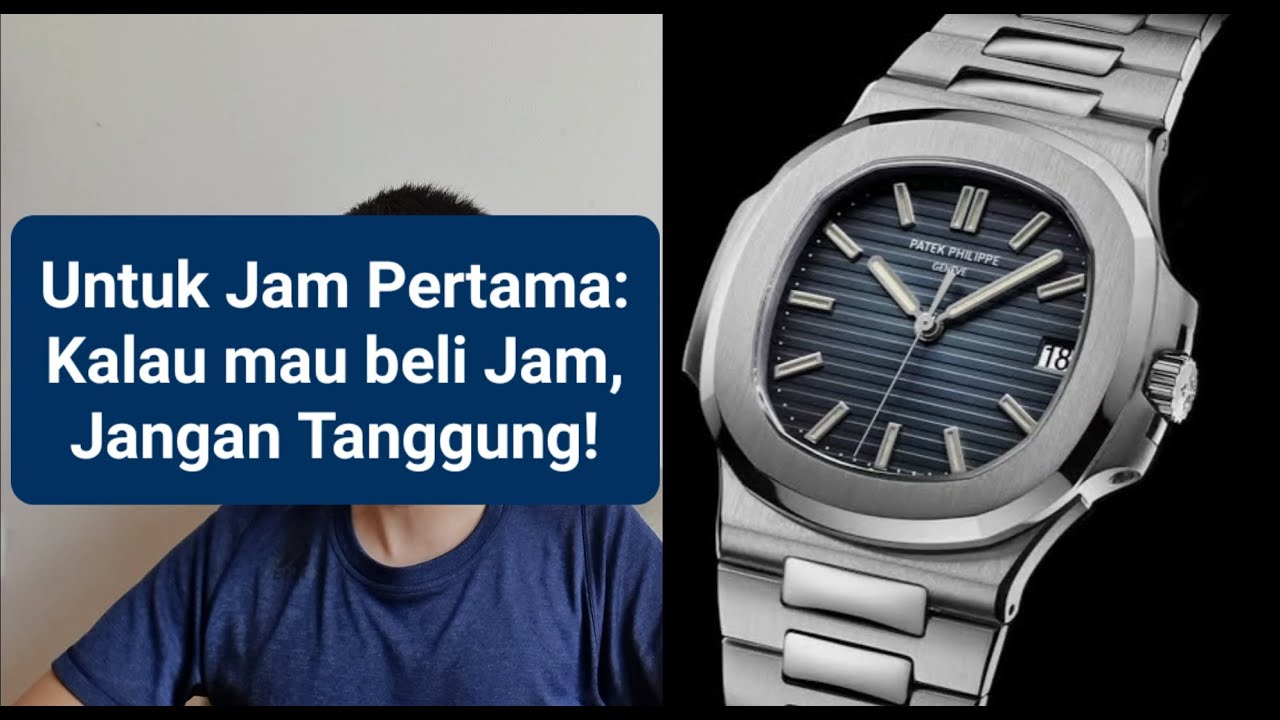 Beli Jam Pertama jangan Tanggung! (Part 1) - YouTube