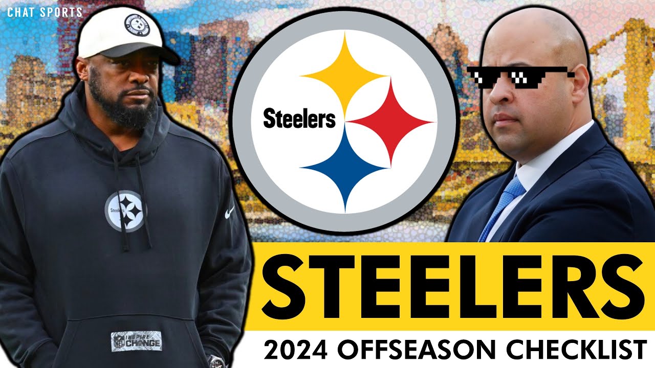 Pittsburgh Steelers 2024 Offseason Checklist: 8 Things The Steelers ...