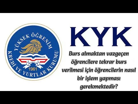 Burs almaktan vazgeçen öğrencilerin tekrar burs alması için nasıl bir işlem yapması gerekmektedir?