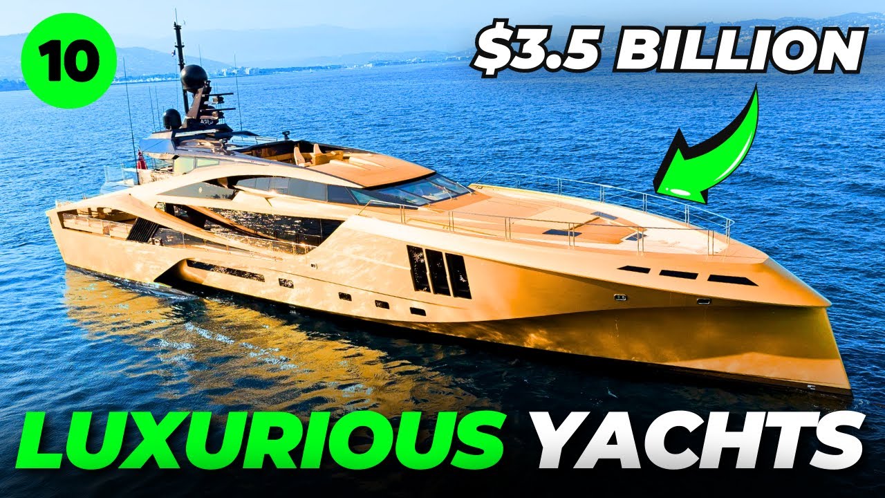 10 Most Expensive Luxury Yachts in the World | Super Yacht Tour and ...