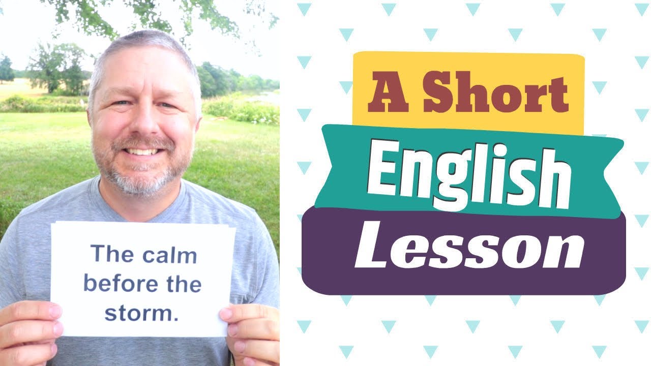 Learn the English Phrases THE CALM BEFORE THE STORM and TO STORM OFF ...