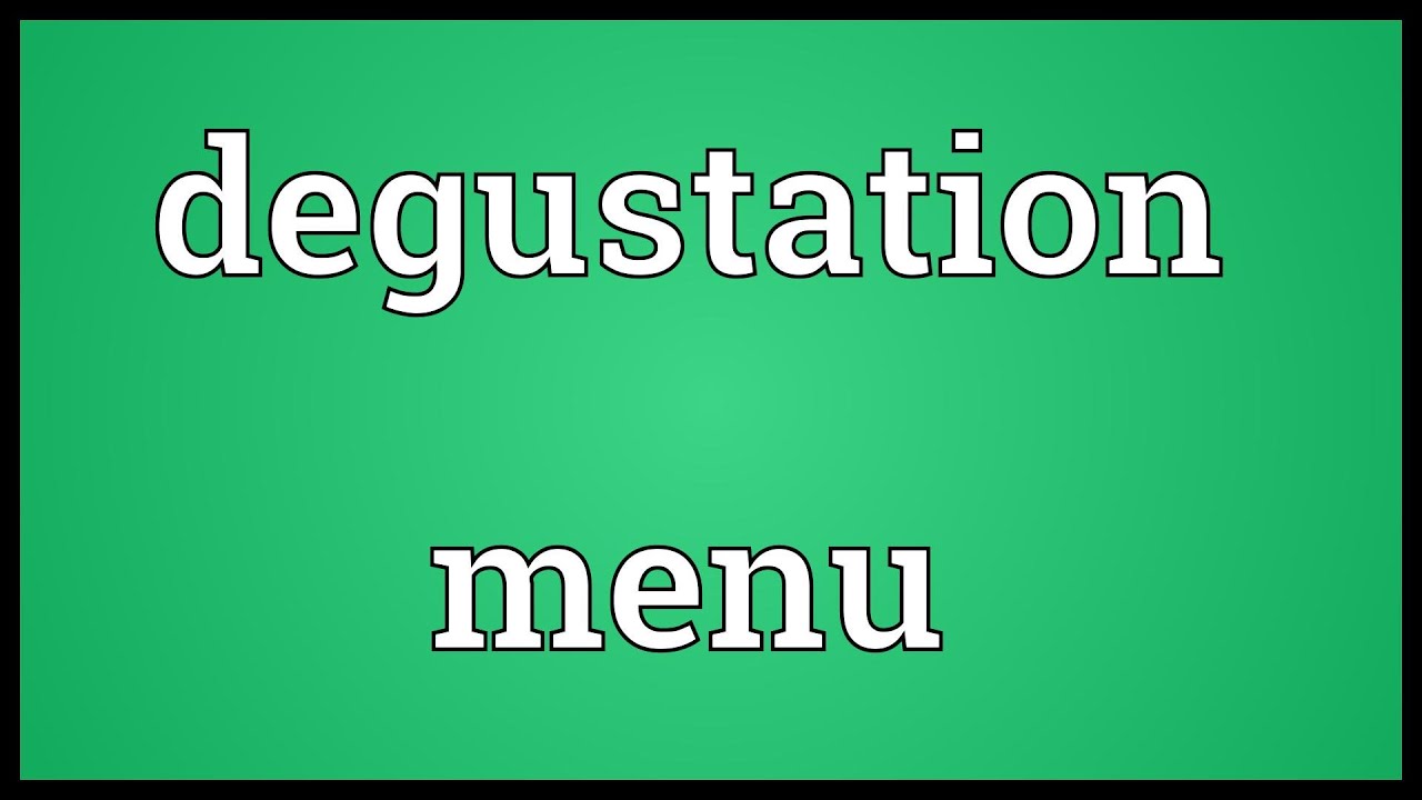 Degustation menu Meaning YouTube degustation-menu-meaning-youtube