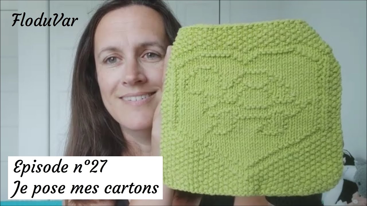 Podcast tricot n° 27 : Je pose mes cartons - YouTube