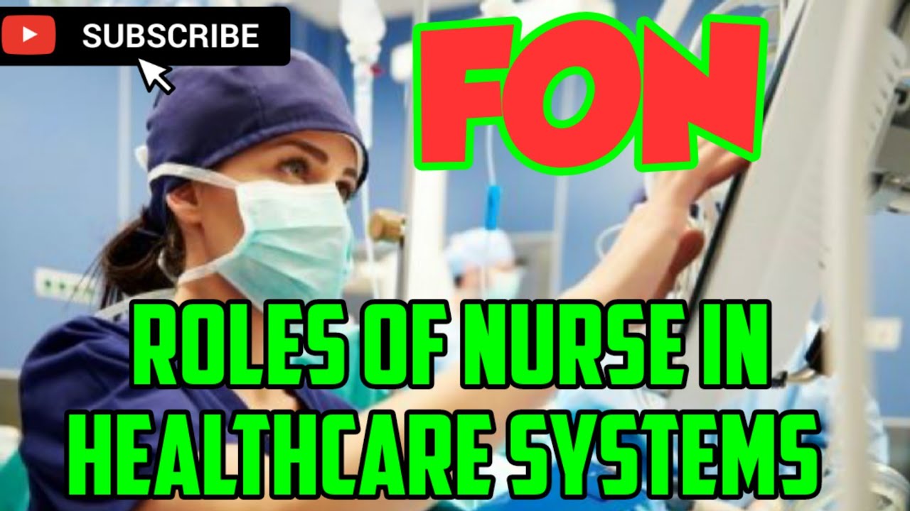 Role Of Nurse in Health Care System. Nursing roles and Responsibilities ...