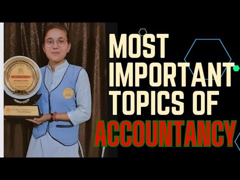 Most important topics for accountancy 2024 exams - YouTube