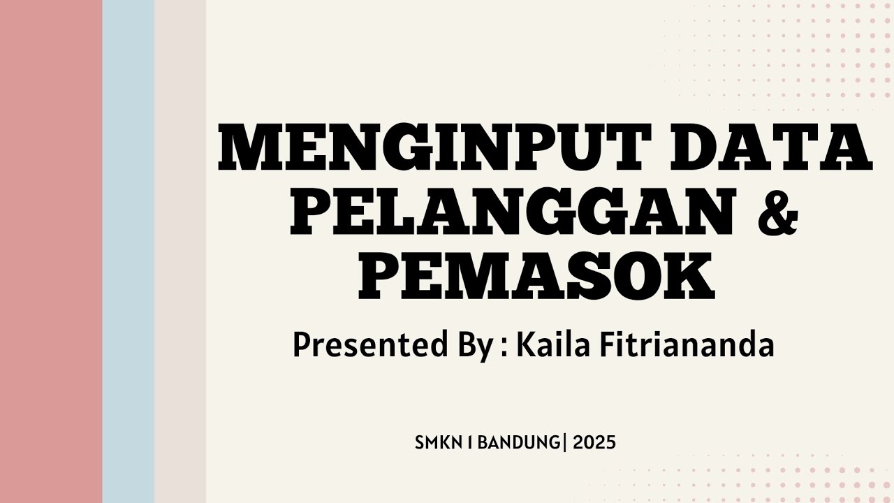 MENGINPUT DATA PELANGGAN & PEMASOK #episode15 - YouTube