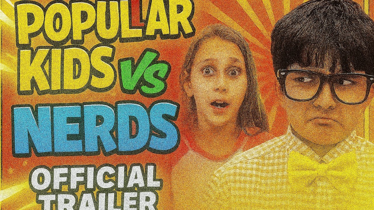 Popular Kids Vs. Nerds | The Series | Trailer - YouTube