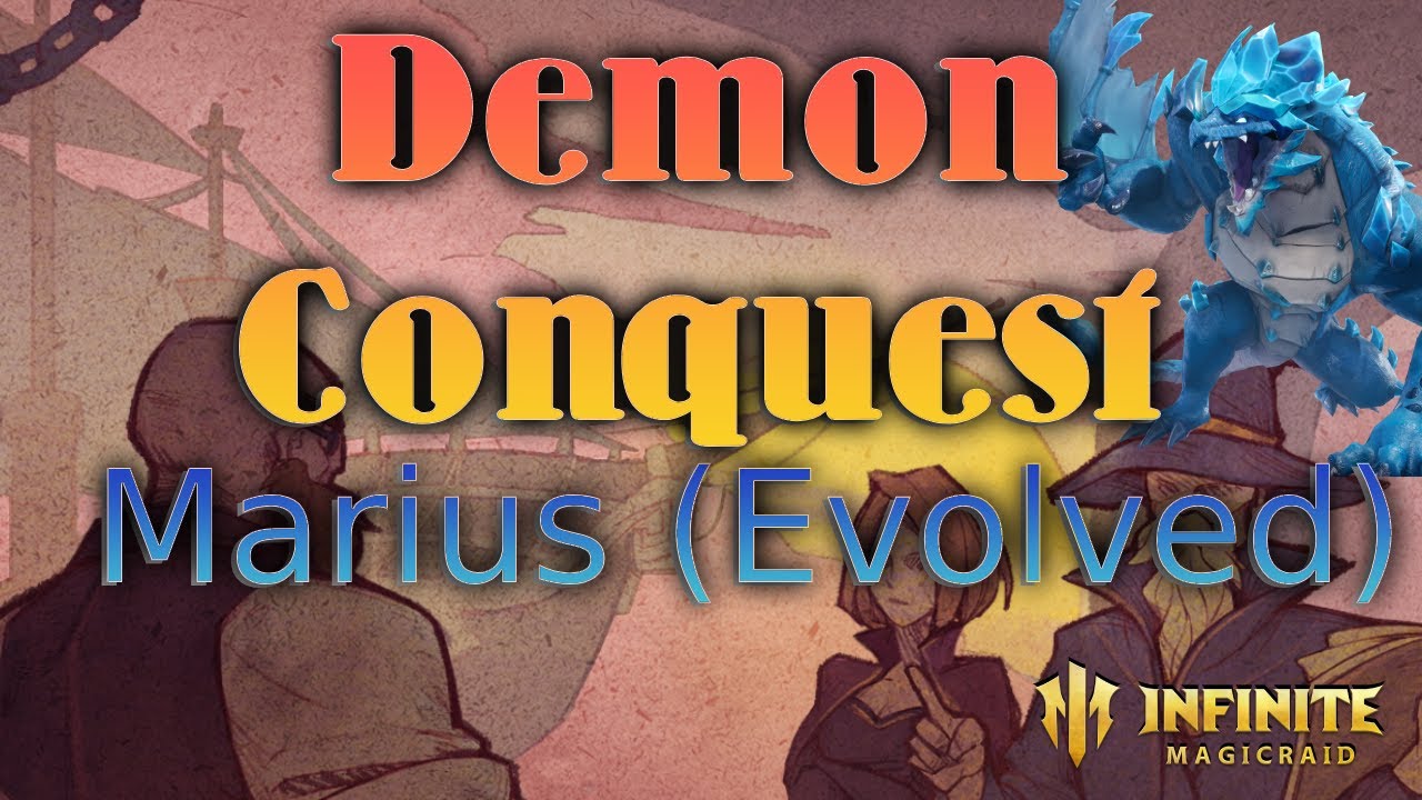 Demon Conquest - Marius (Evolved) | Infinite Magicraid - YouTube
