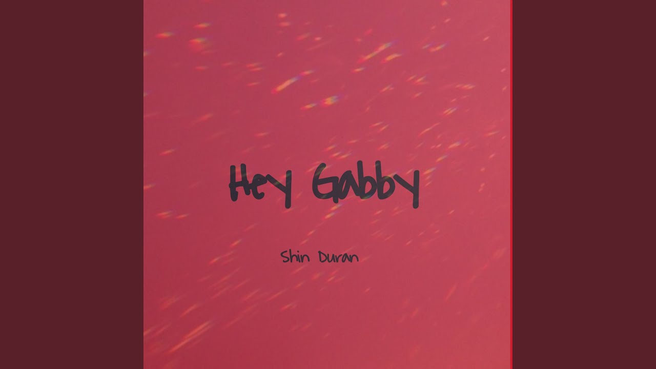Hey Gabby - YouTube Music