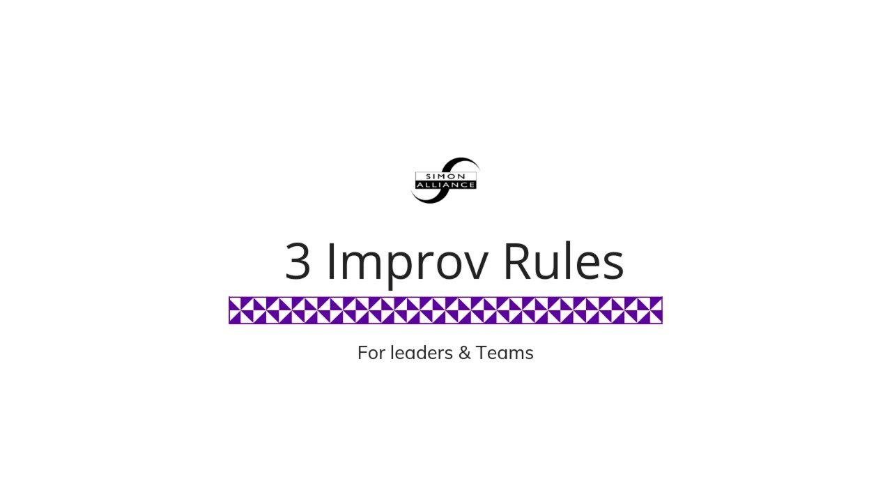 3 Fundamental Rules of Improv for Leaders and Teams - YouTube