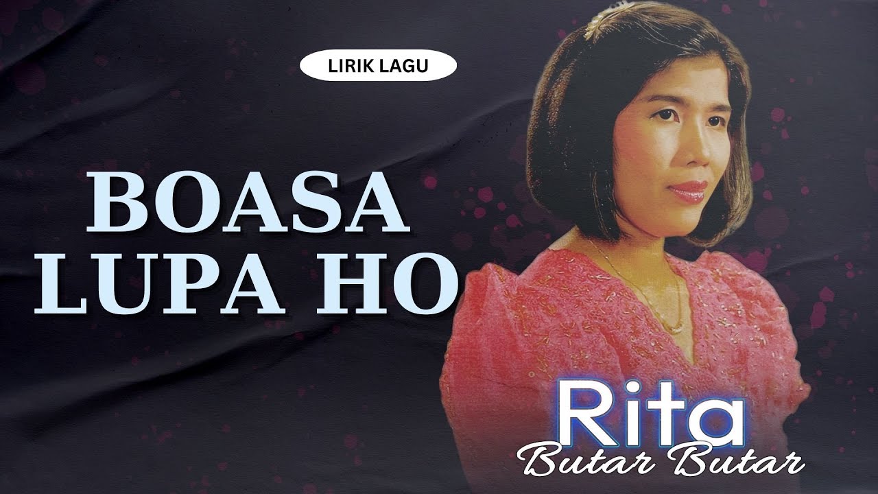 Rita Butar Butar - Boasa Lupa Ho (Video Lirik) - YouTube