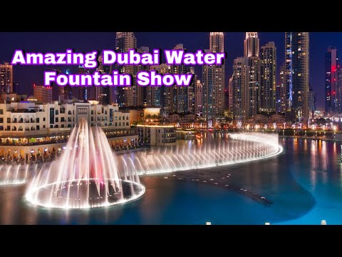 Dubai Water Fountain Show | Dubai Fountain Show | Dubai Fountain ...