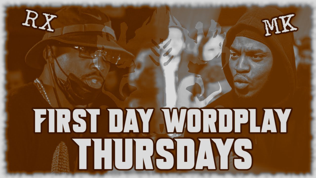 First Day Wordplay Thursdays - SOUTHSIDE (MK, RX, SNO) - YouTube