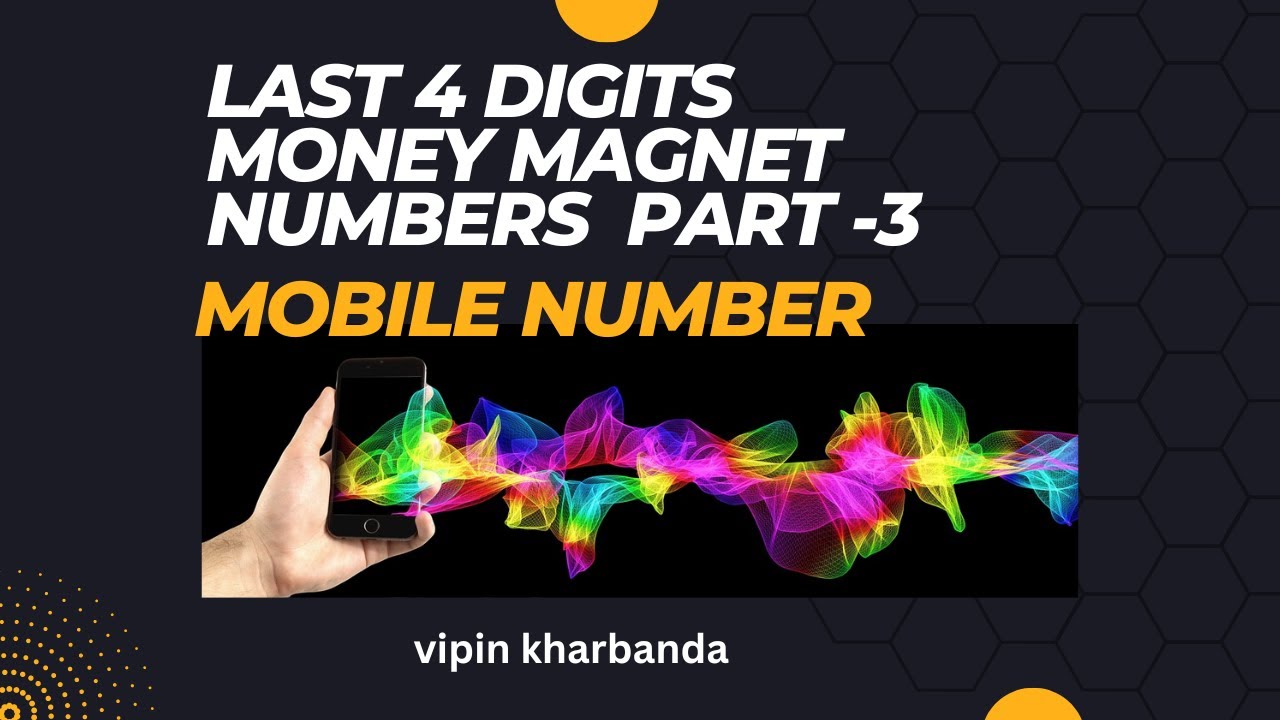 last 4 digits In mobile number money magnet part 3 - YouTube