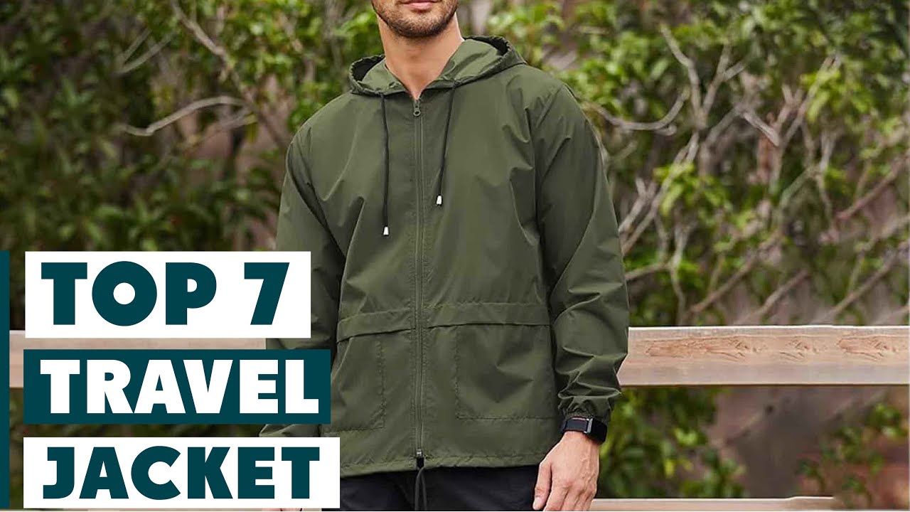 7 Best Travel Jackets You Must Have in 2025 - YouTube