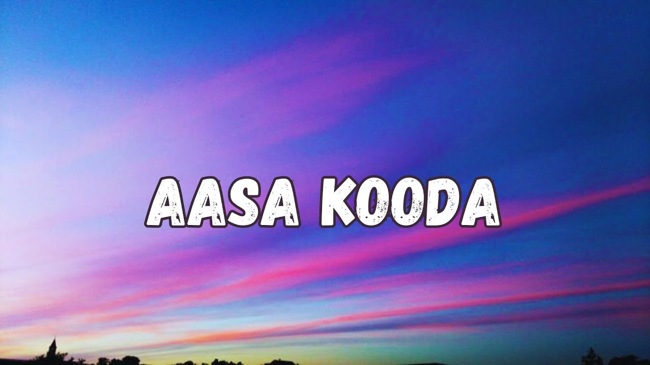 Aasa Kooda - Sai Abhyankkar and Sai Smriti ( Lyric Video) - YouTube