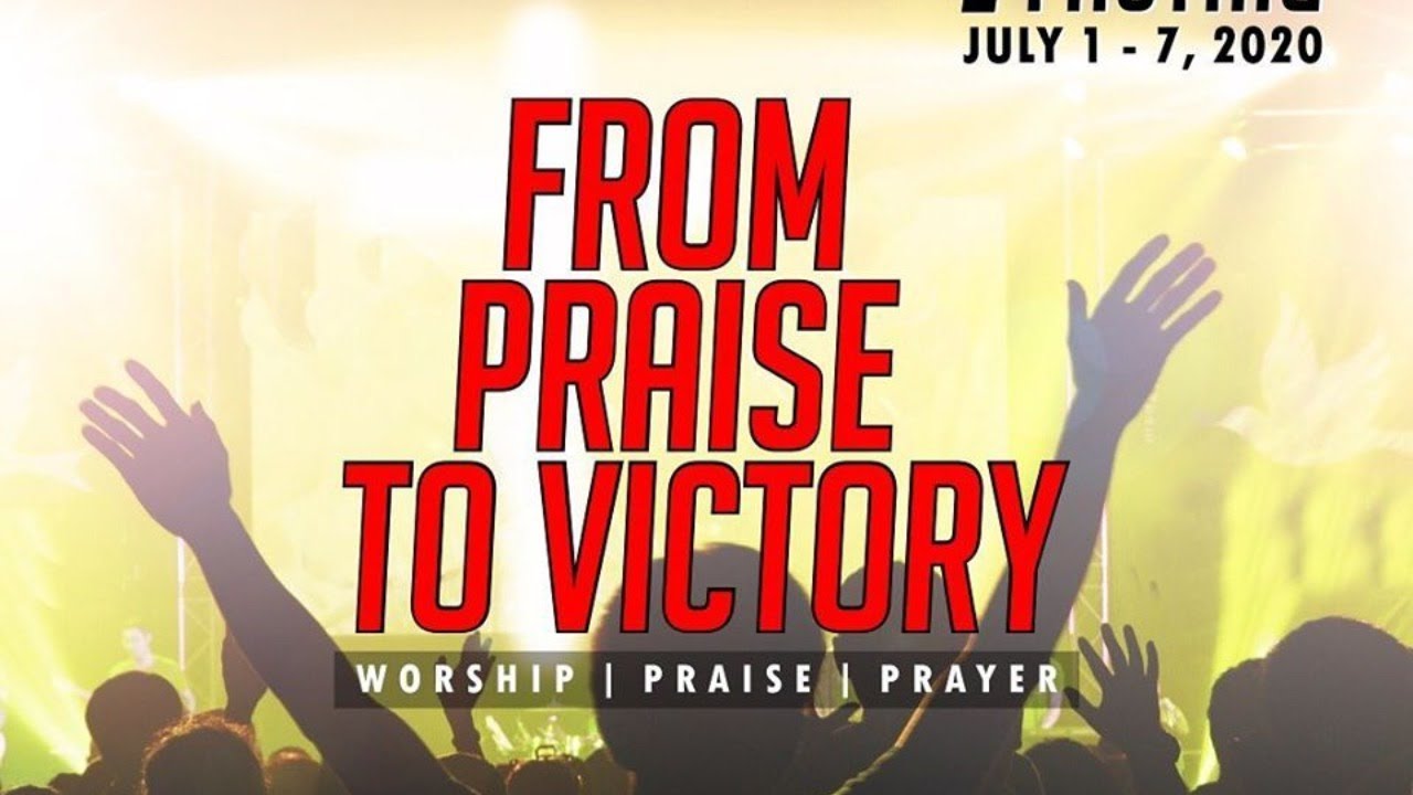 From Praise to Victory - Day 1 - YouTube