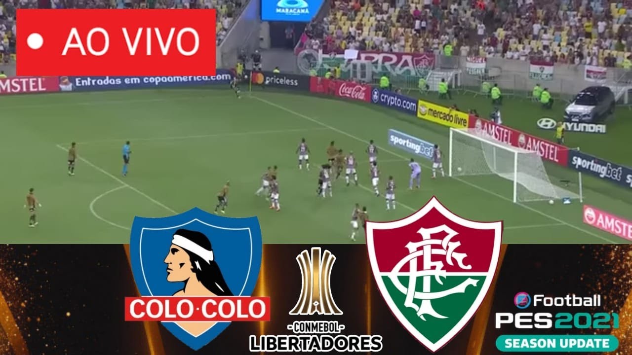 🔵 COLO COLO x FLUMINENSE 🔴 AO VIVO COM IMAGENS - ASSISTA AGORA! AO VIVO ...