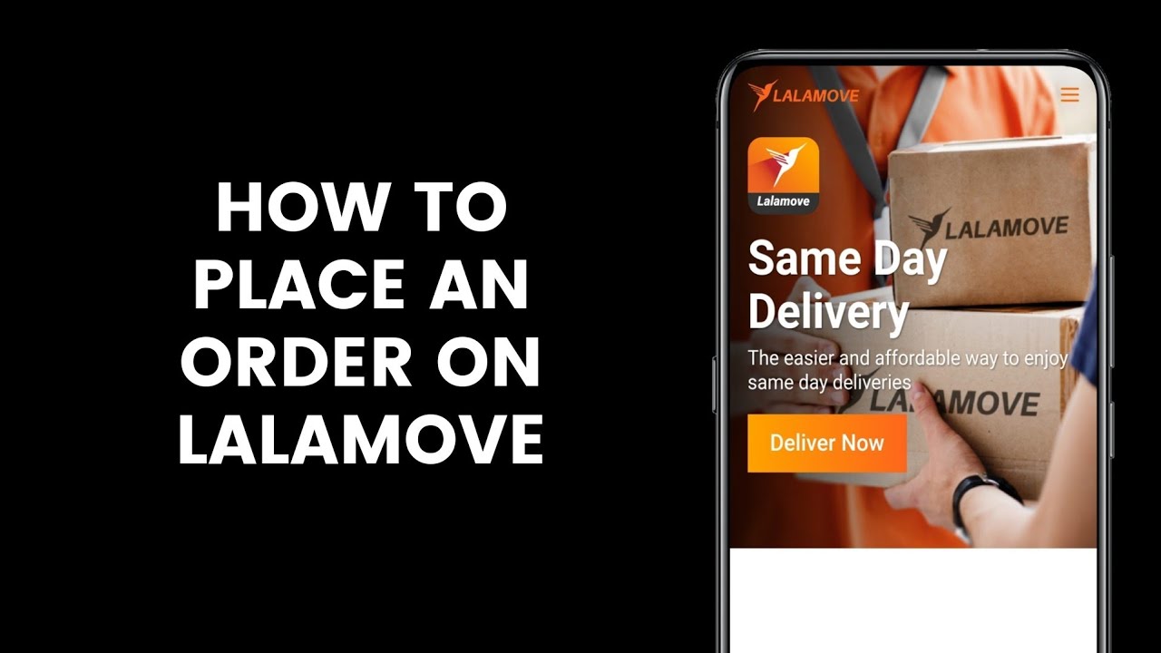 How to Place an Order on Lalamove to Deliver Parcels or Goods - YouTube