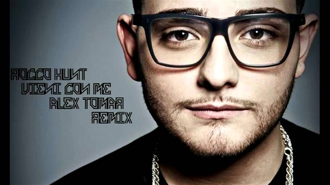 Rocco Hunt - Vieni Con Me ( Alex Tomar Remix ) DOWNLOAD IN DESCRIZIONE ...