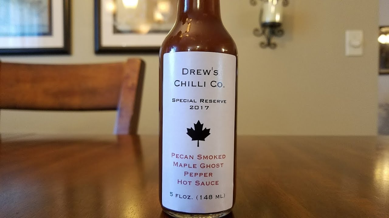 Drew's Chilli Co. "Pecan Smoked Maple Ghost Pepper Hot Sauce" Special ...