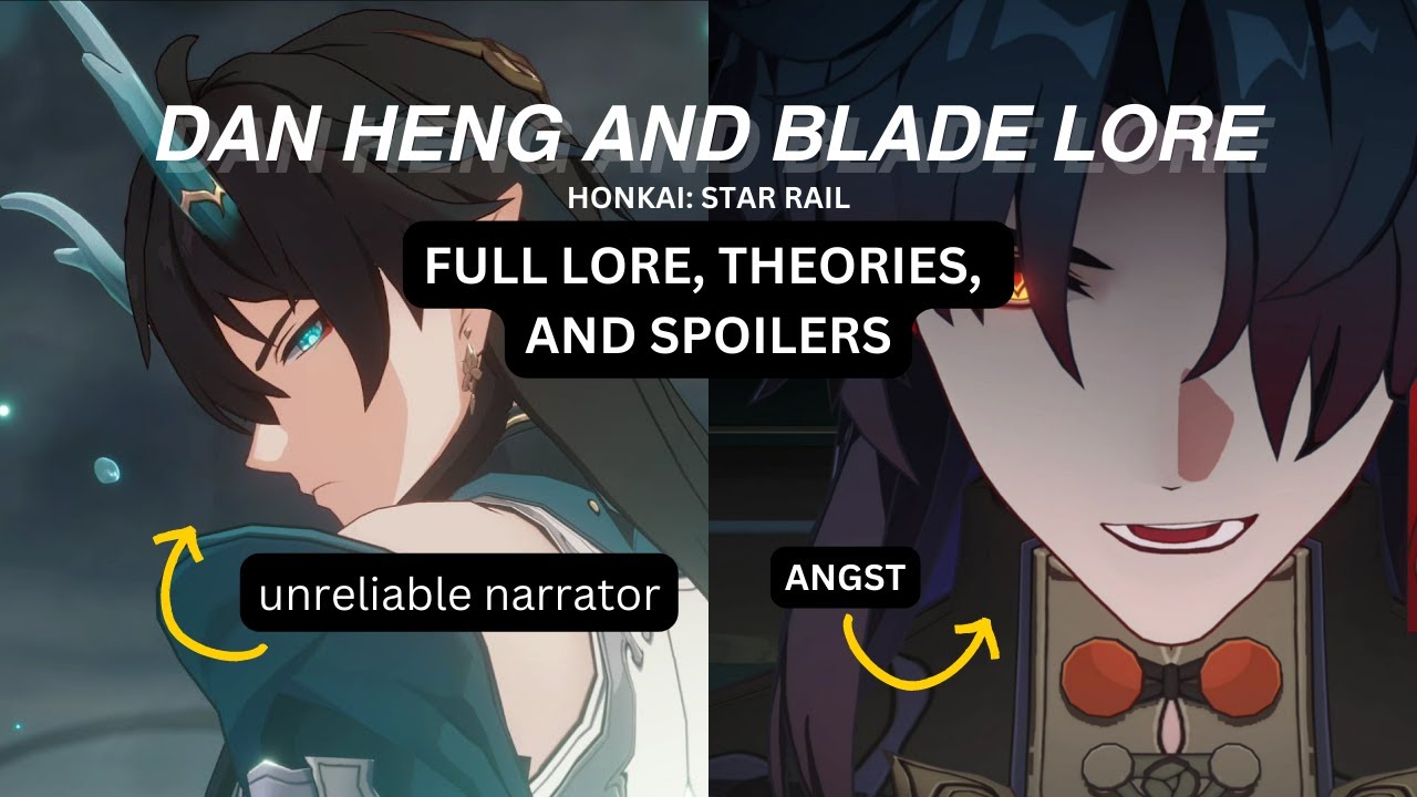Dan Heng and Blade FULL LORE | Honkai Star Rail | 1.2 update & theories ...