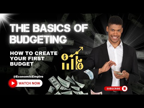 THE BASICS OF BUDGETING: HOW TO CREATE YOUR FIRST BUDGET - YouTube