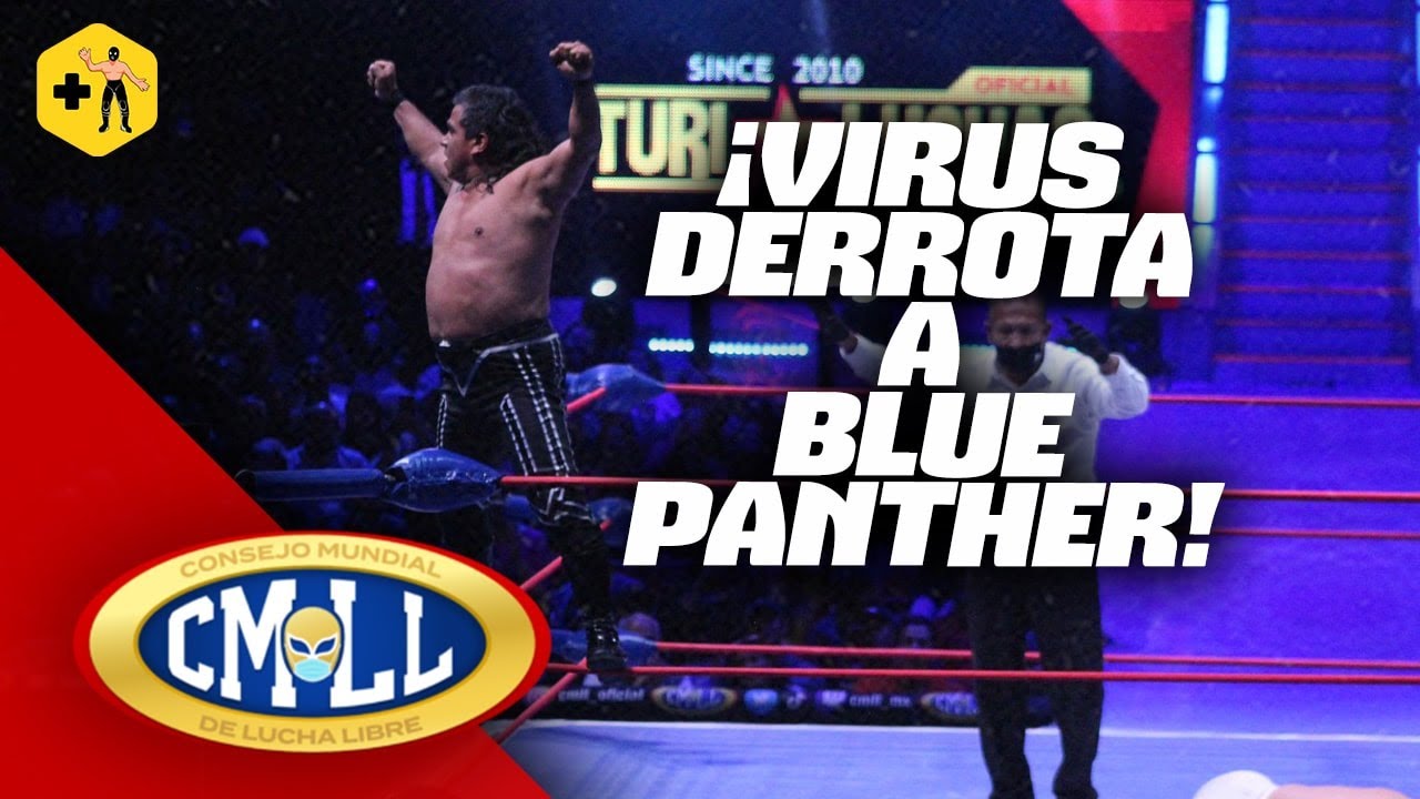 CMLL | ¡La CDMX se anota una caída! Virus vence a Blue Panther! - YouTube