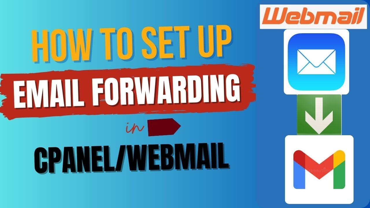 How to set up email forwarding in Cpanel | how to forward webmail to ...