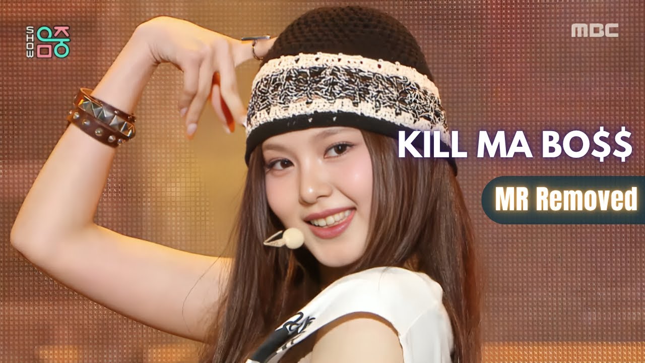 KIIRAS (키라스) "KILL MA BO$$ (MR REMOVED) | Show! MusicCore [250531] - YouTube