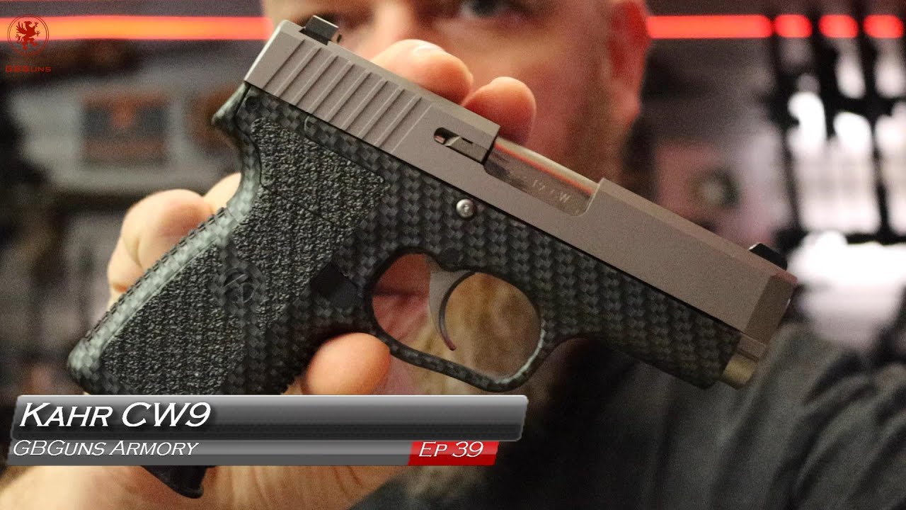 GBGuns Armory Ep 39 Kahr CW9 - YouTube