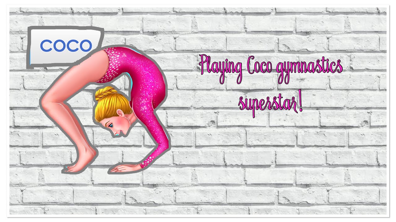 Playing coco gymnastics superstar! |Cute Koalacorn| - YouTube