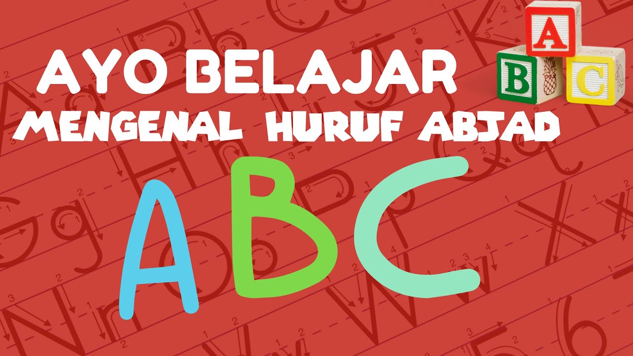 MENGENAL HURUF ABJAD ABC 🔤🔠🔡 - YouTube