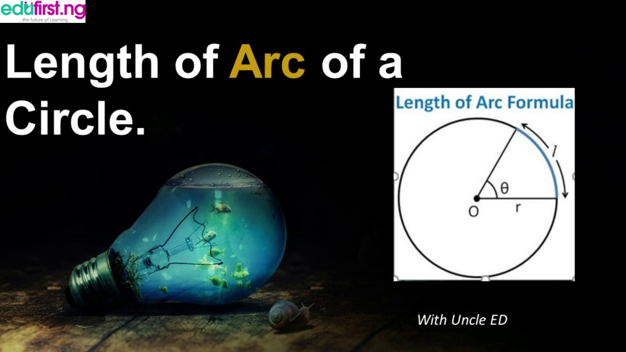 Lenght of an arc | Mathematics | SS3 | 3rd Term - YouTube