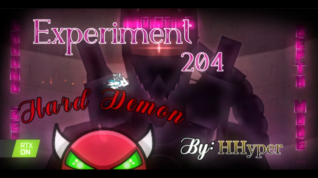 ''Experiment 204'' 100% (Demon) by HHyper [RTX] | Geometry Dash [2.11 ...
