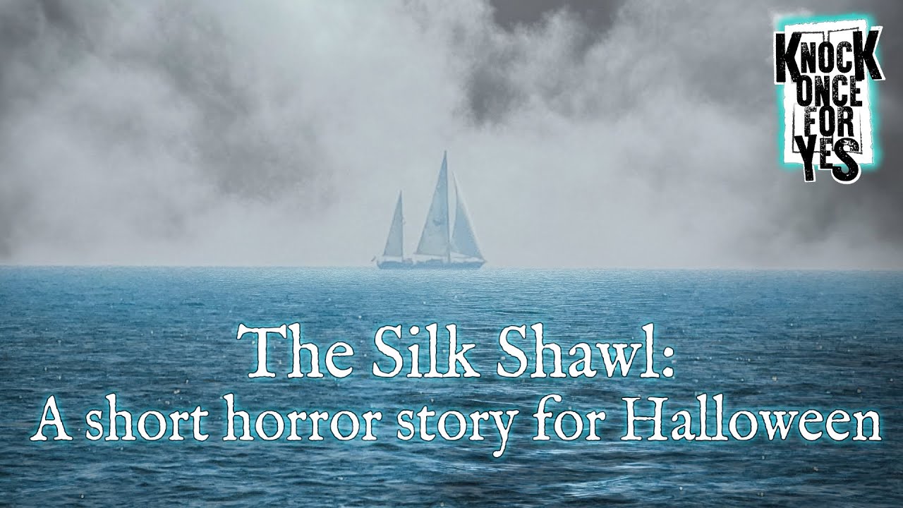 The Silk Shawl: A Short Horror Story for Halloween - YouTube