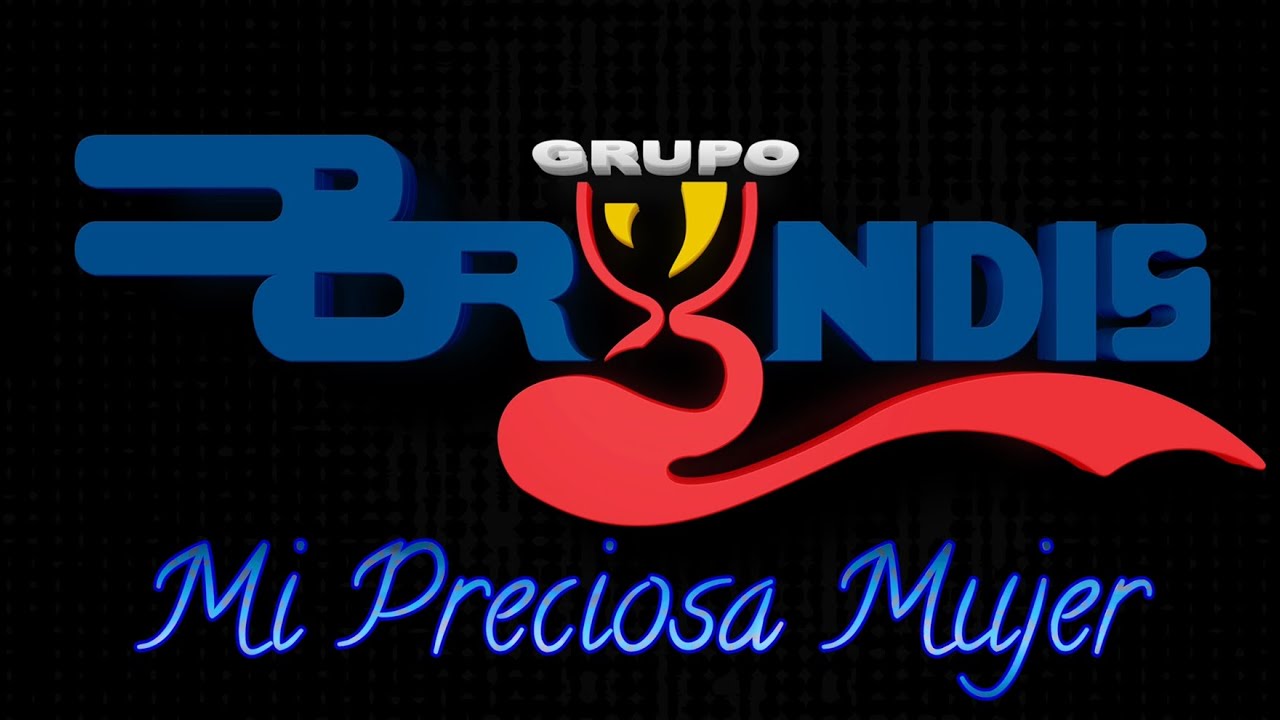 Mi Preciosa Mujer - Grupo Bryndis - YouTube