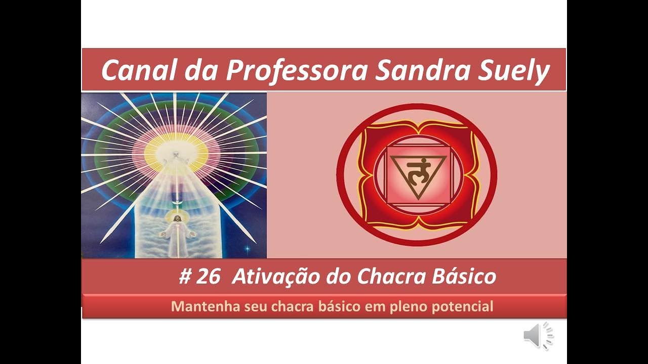 Ativação do chacra básico - Mantenha seu chacra básico em pleno ...